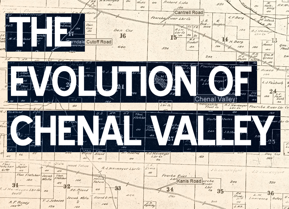 Looking Back on Looking West: The Evolution of Chenal Valley - Little ...